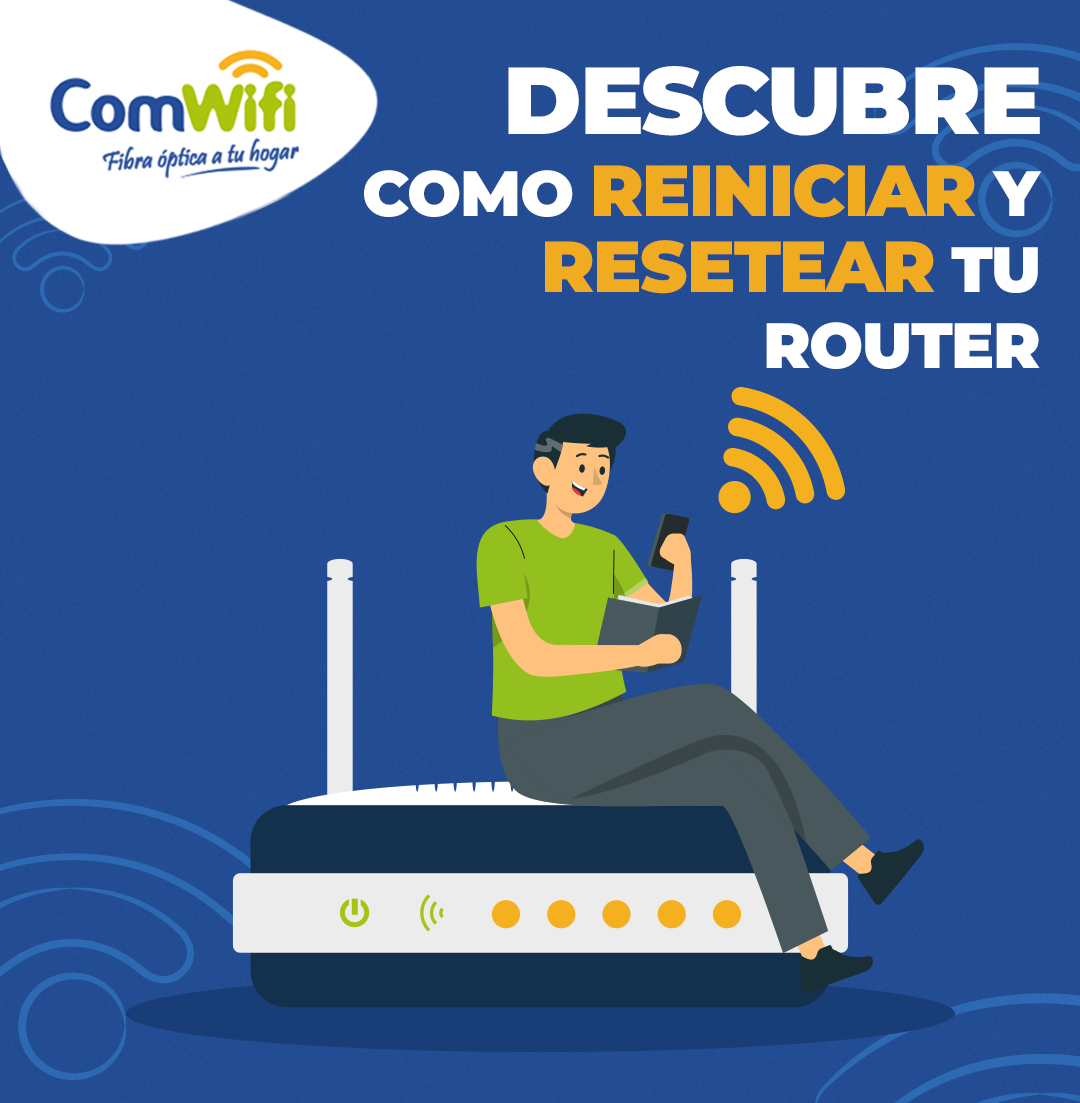 Descubre como reiniciar tu router ComWIFI - ComWifi