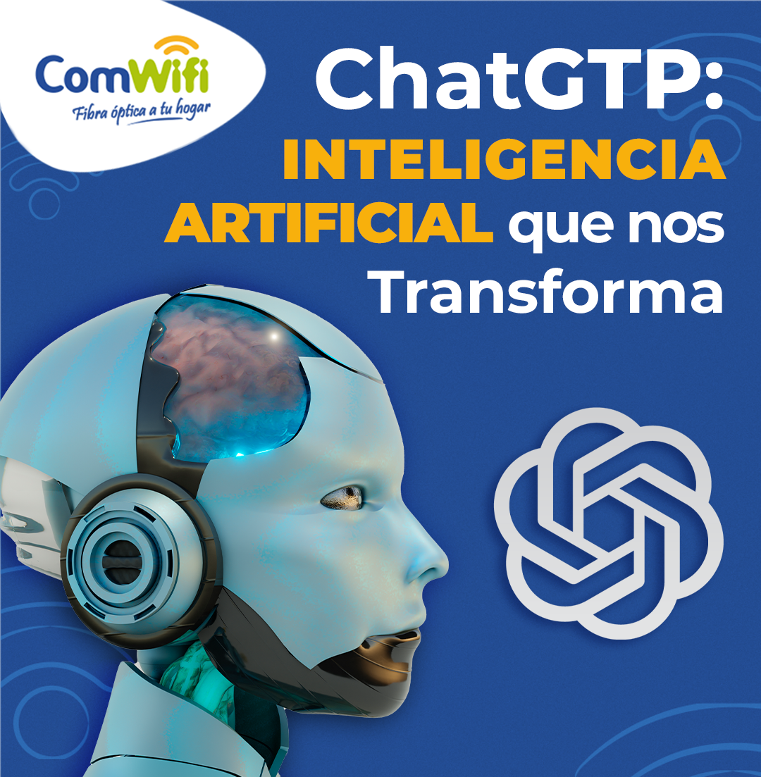 ChapGTP: INTELIGENCIA que nos transforma - ComWifi